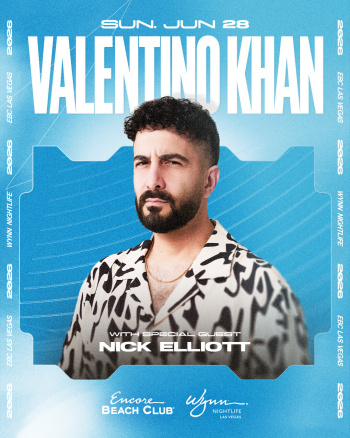 Valentino Khan with Special Guest Nick Elliott - Event - Wynn Nightlife