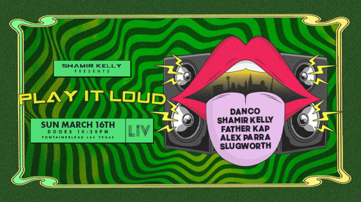 Play It Loud at LIV Las Vegas, Sun, Mar 16