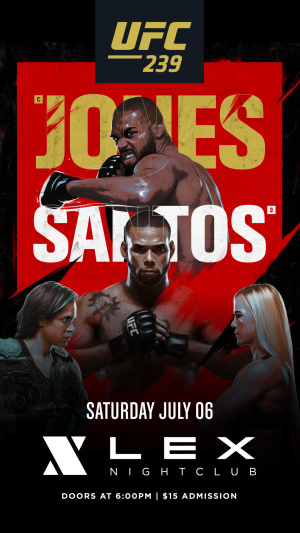 UFC 239 Viewing Party | Lex Nightclub