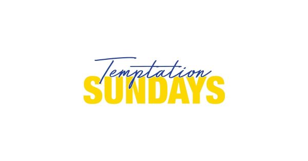 Temptation Sundays - Temptation Sundays