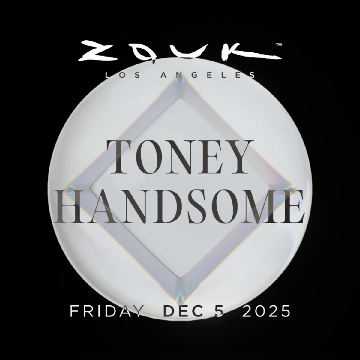 TONEY HANDSOME | Zouk LA