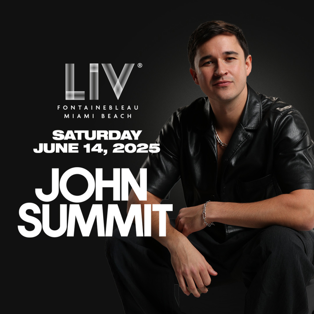 John Summit at LIV Nightclub Miami, Sat, Jun 14