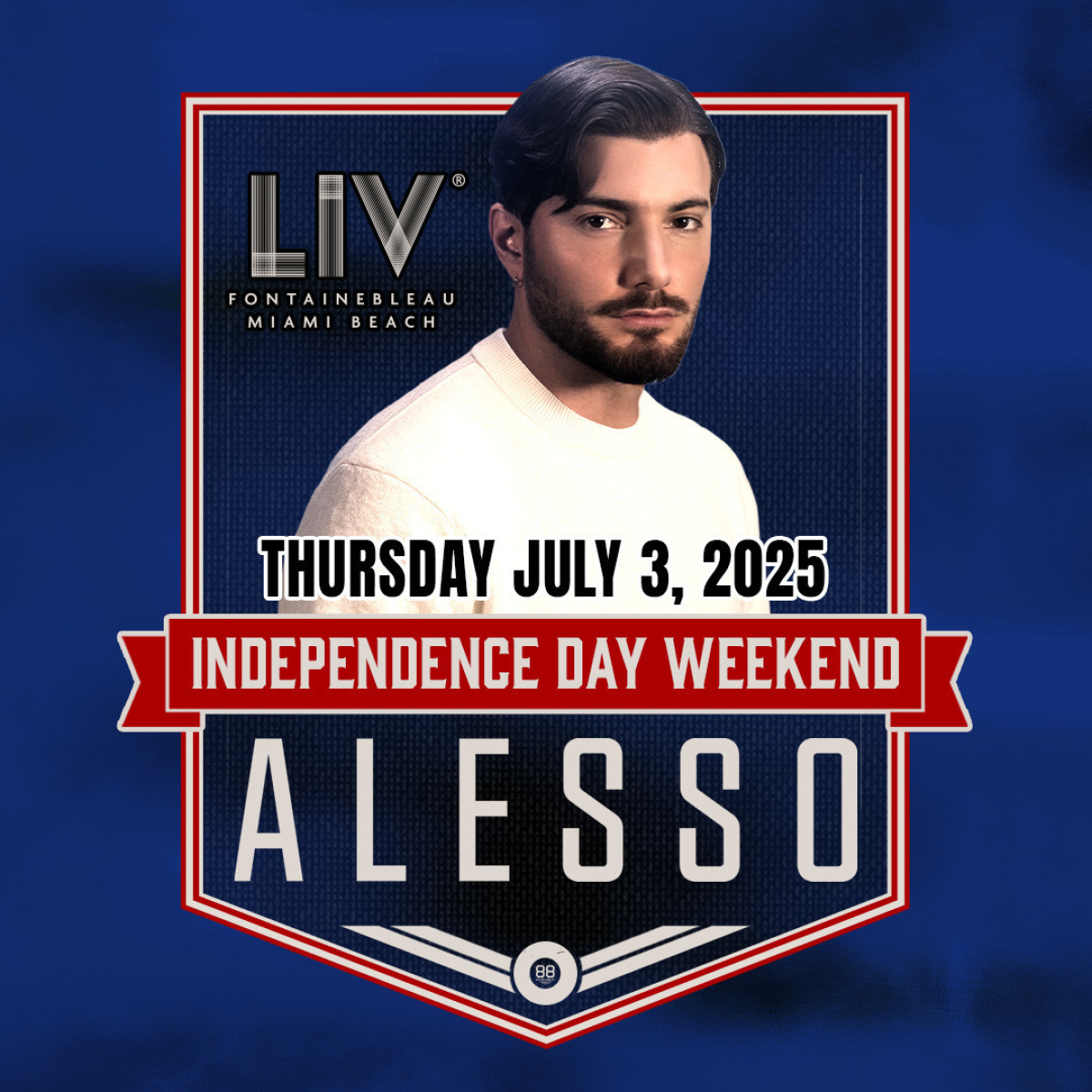Alesso at LIV Nightclub Miami, Thu, Jul 3