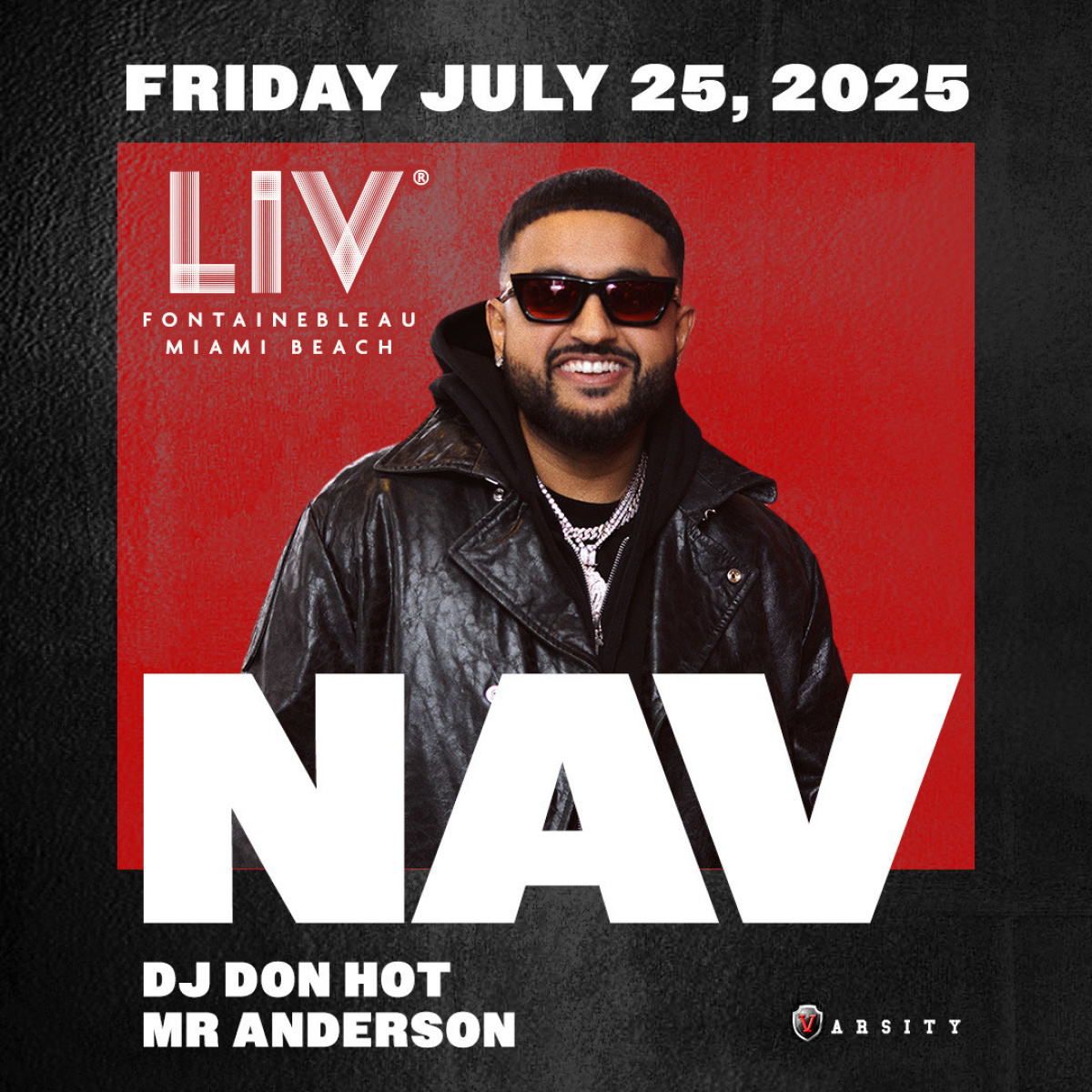 NAV at LIV Nightclub Miami, Fri, Jul 25