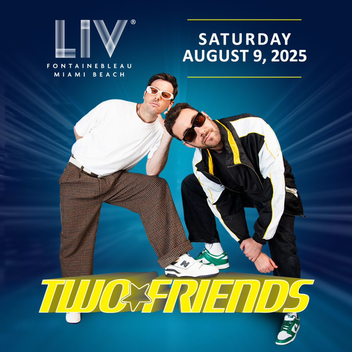 Two Friends at LIV Nightclub Miami, Sat, Aug 9