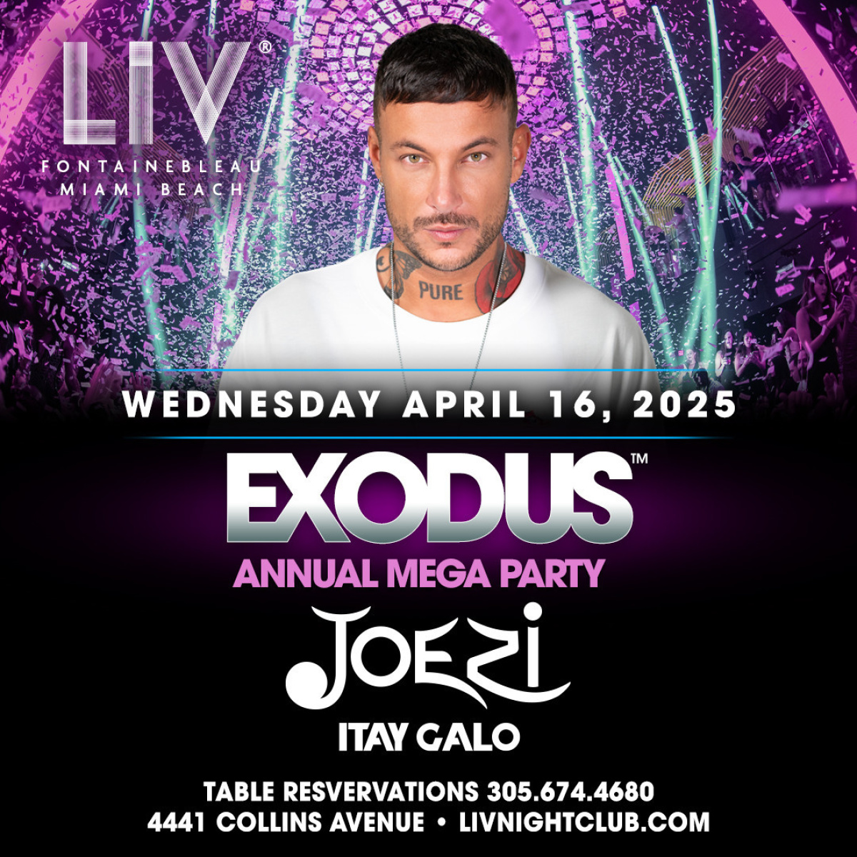 EXODUS ANNUAL MEGA PARTY with Joezi & Itay Galo at LIV Nightclub Miami ...