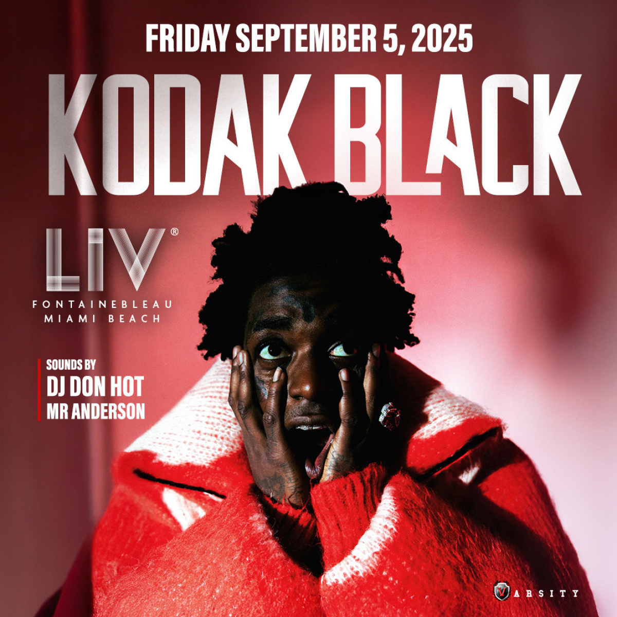 Kodak Black at LIV Nightclub Miami, Fri, Sep 5