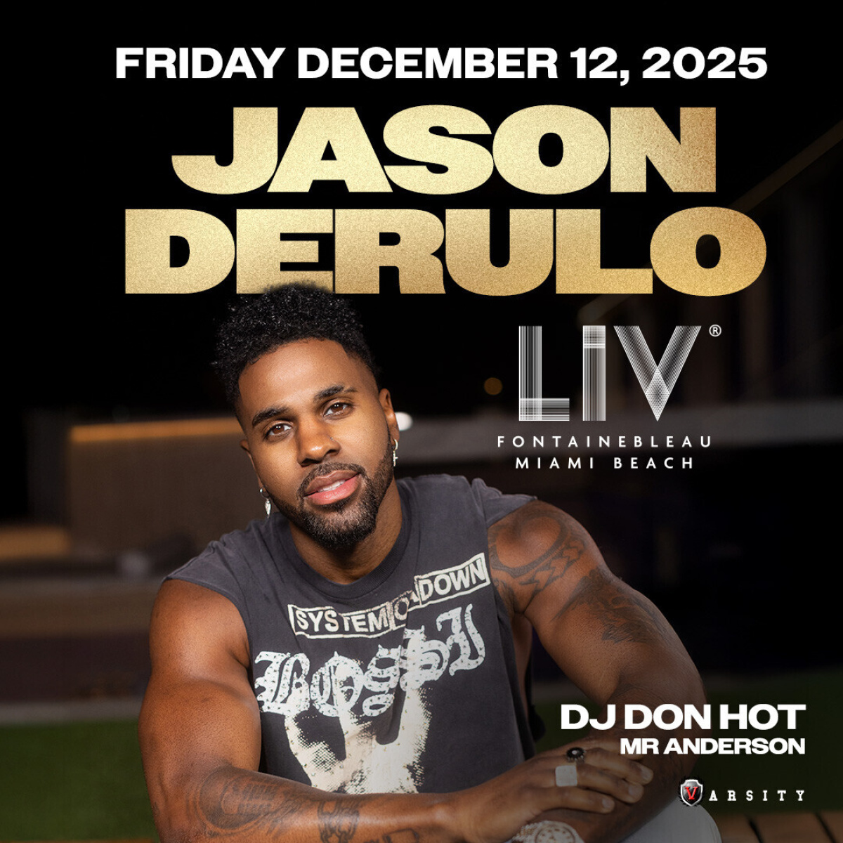 Jason Derulo at LIV Nightclub Miami, Fri, Dec 12