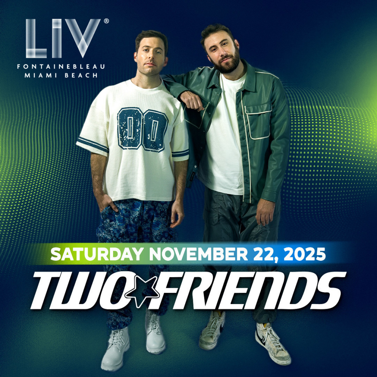 Two Friends at LIV Nightclub Miami, Sat, Nov 22