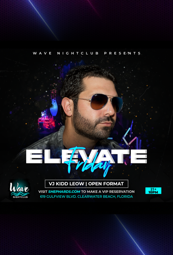 Kidd Leow Elevate Fridays 10p - 230a - Wave Nightclub