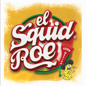 El Squid Roe - Cabo • Mexico